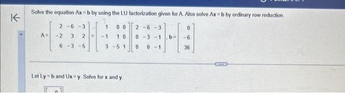 Solved Solve the equation Ax=b by using the LU factorization | Chegg.com