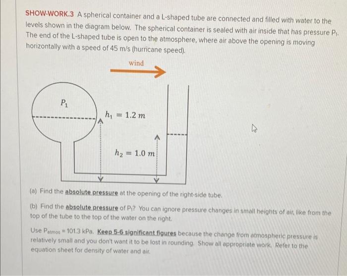 Solved SHOW-WORK.3 A spherical container and a L-shaped tube | Chegg.com