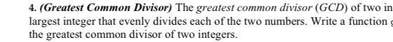 Solved 4 Greatest Common Divisor The Greatest Common