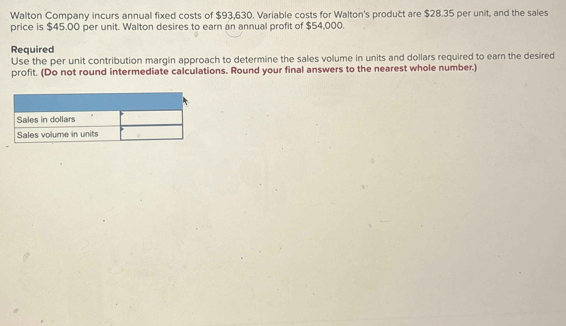 Solved Walton Company incurs annual fixed costs of $93,630. | Chegg.com