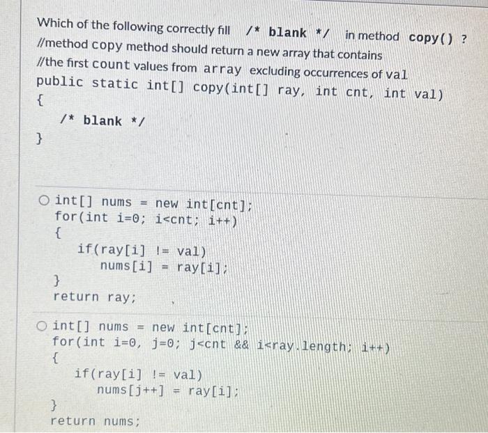 Solved Which of the following correctly fill /* blank */ in | Chegg.com