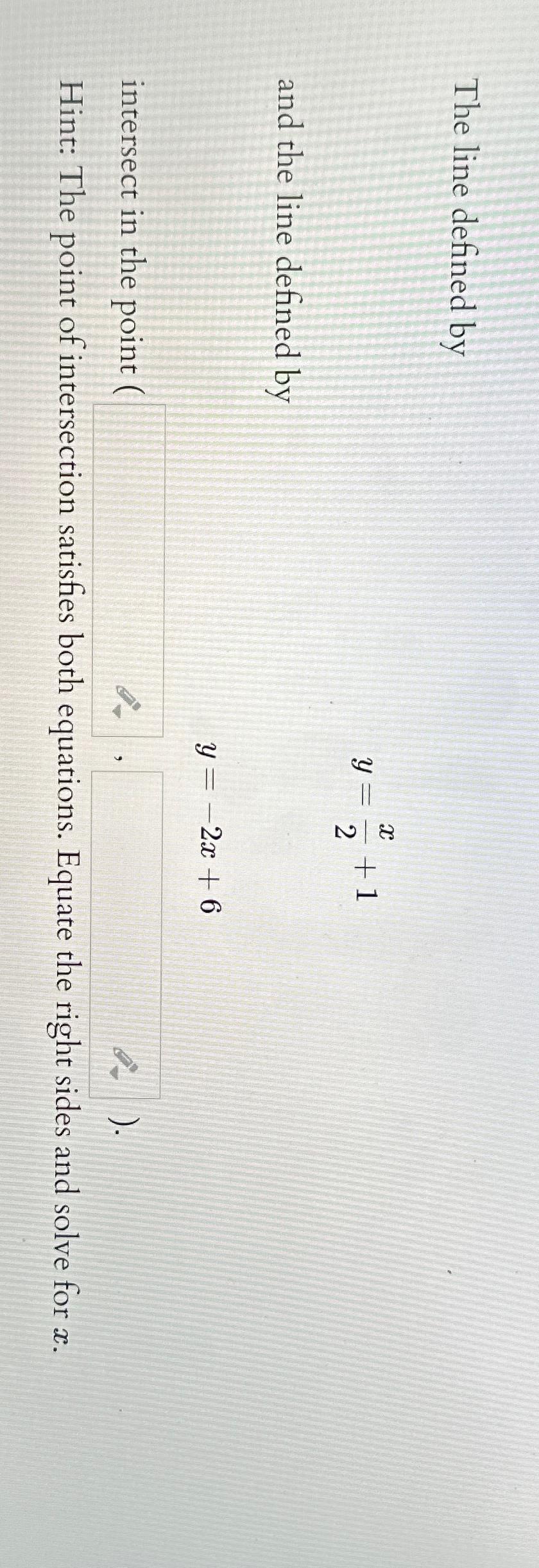 Solved The line defined byy=x2+1and the line defined | Chegg.com