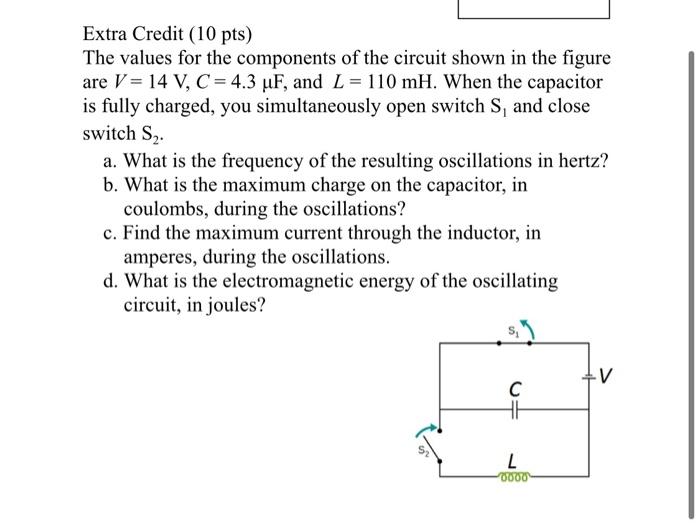 Solved Extra Credit (10 pts) The values for the components | Chegg.com