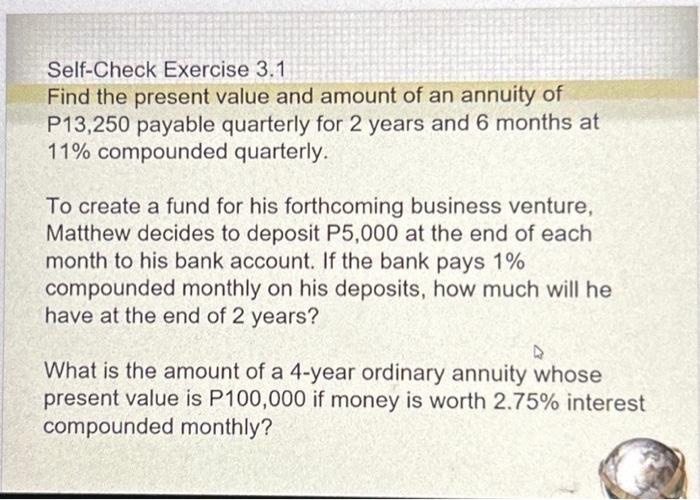 Solved Self-Check Exercise 3.1 Find the present value and | Chegg.com