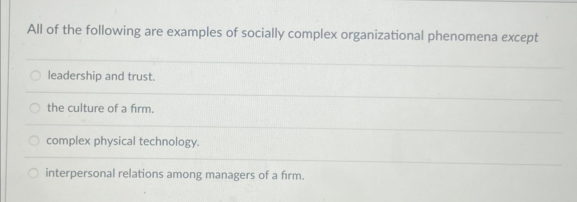 Solved All of the following are examples of socially complex | Chegg.com