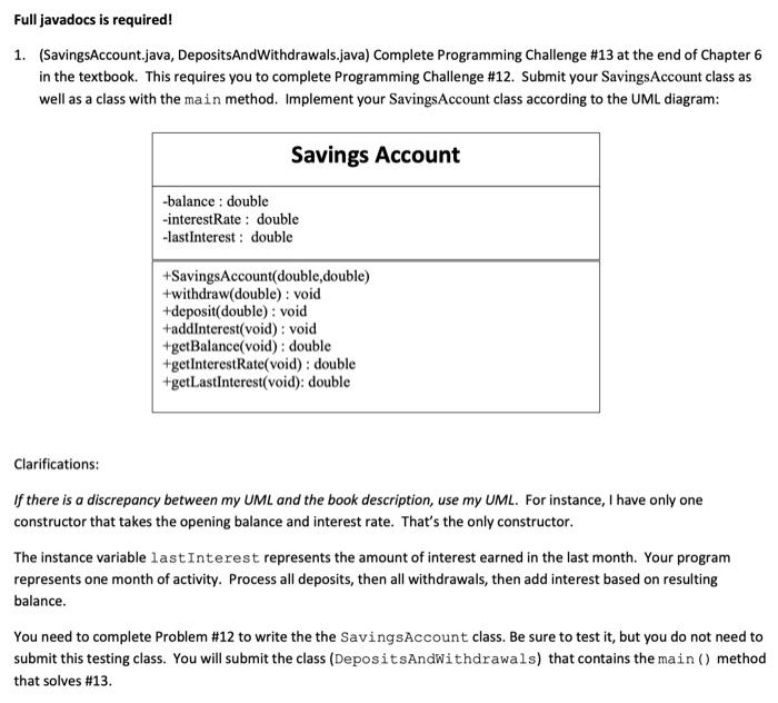 Solved Full javadocs is required! 1. (SavingsAccount.java, | Chegg.com