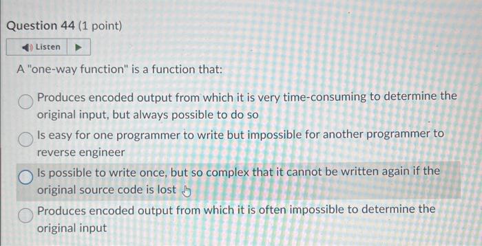 Solved A "one-way function" is a function that: Produces | Chegg.com