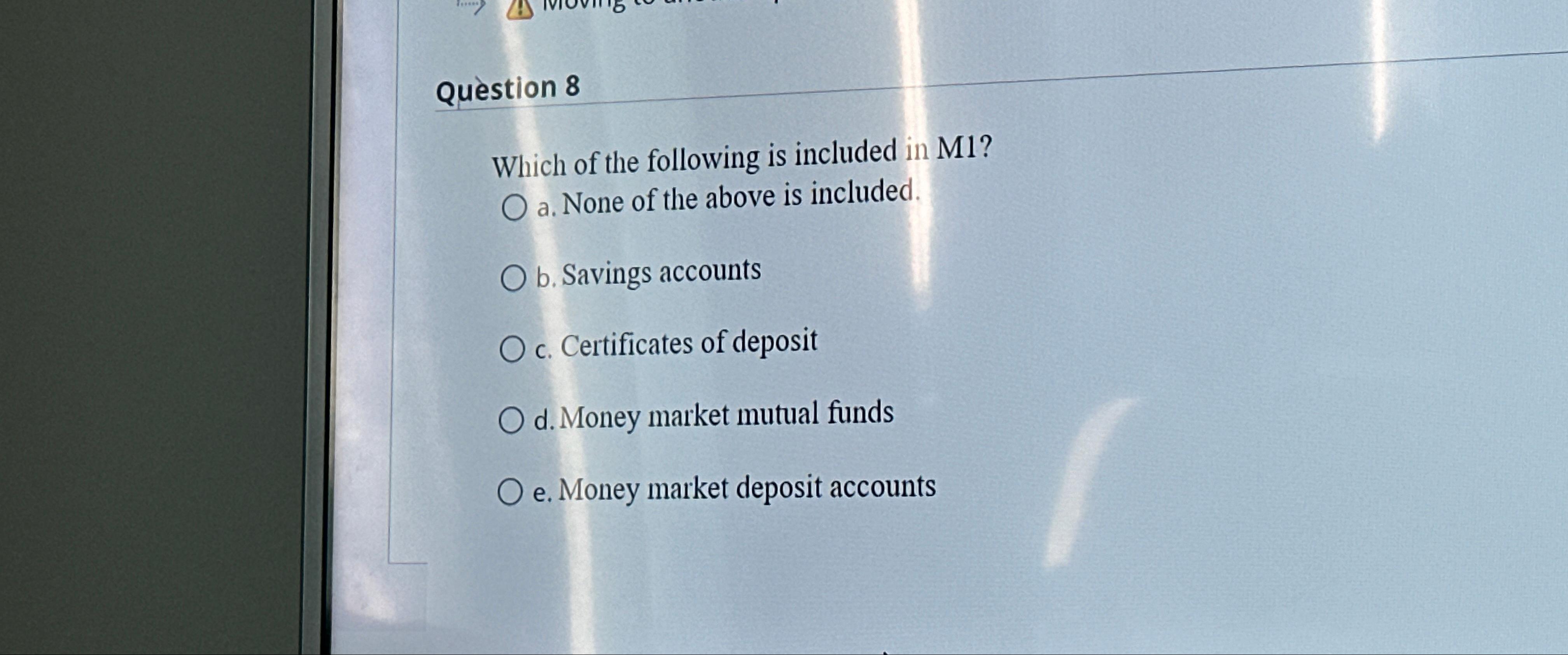 Solved Question 8Which of the following is included in M1?a. | Chegg.com