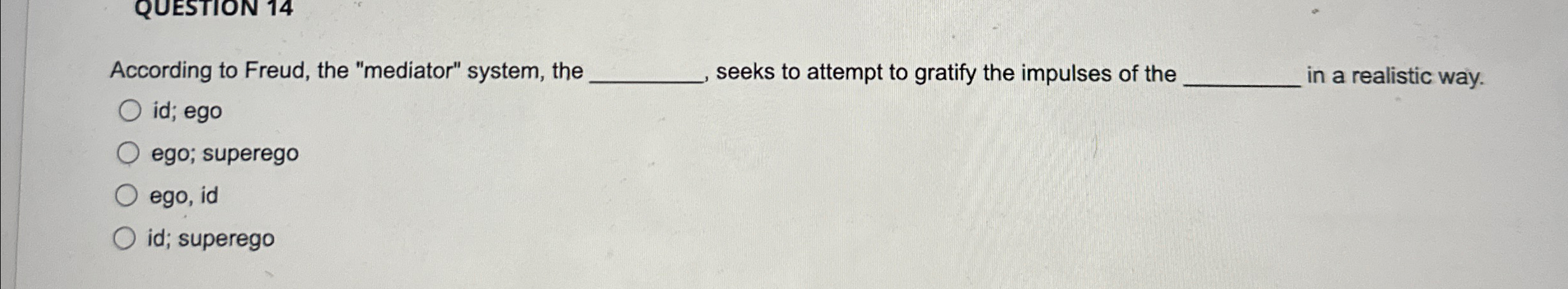 Solved According to Freud, the "mediator" system, the | Chegg.com