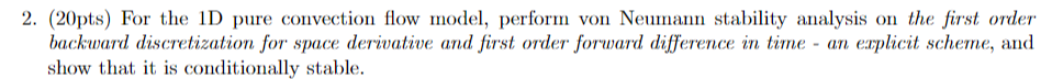 Solved 1. (20pts) ﻿For the 1D pure convection flow model, | Chegg.com