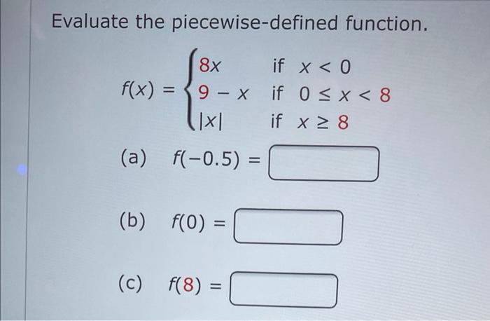 Solved Evaluate the piecewise-defined function. | Chegg.com