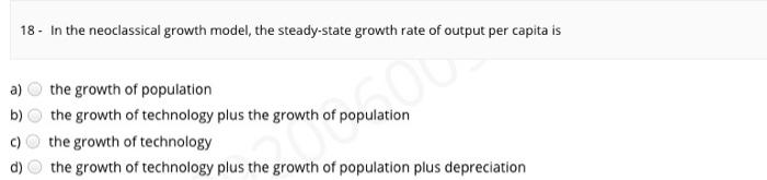 Solved 18 - In the neoclassical growth model, the | Chegg.com