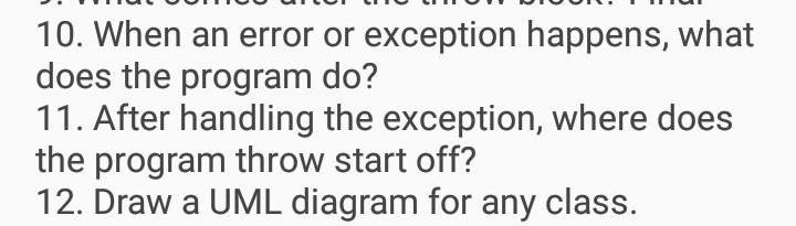 Solved 10. When an error or exception happens, what does the | Chegg.com