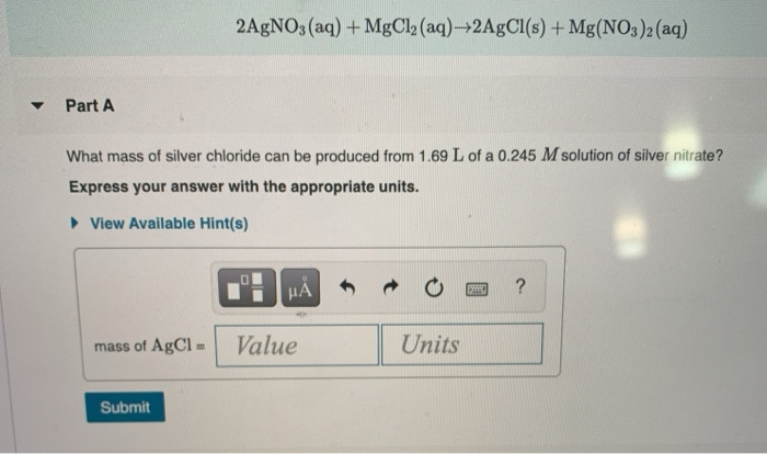 Solved 2AgNO3(aq) + MgCl2(aq) +2AgCl(s) + Mg(NO3)2 (aq) Part | Chegg.com