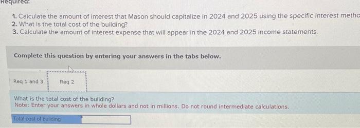 Solved 1. Calculate the amount of interest that Mason should | Chegg.com