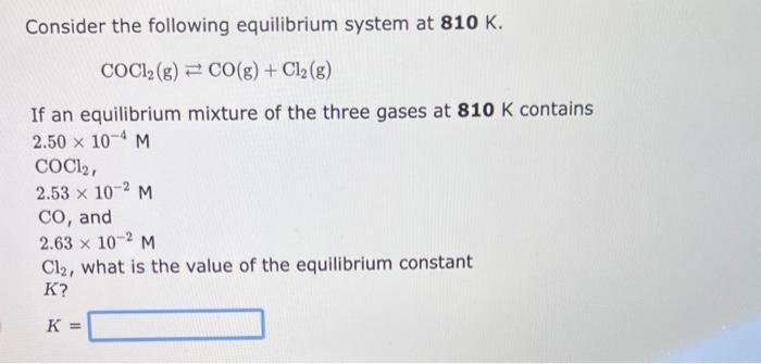 Solved Consider the following equilibrium system at 810K. | Chegg.com