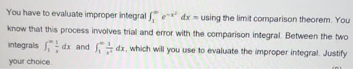 Solved You have to evaluate improper integral ex dx = using | Chegg.com