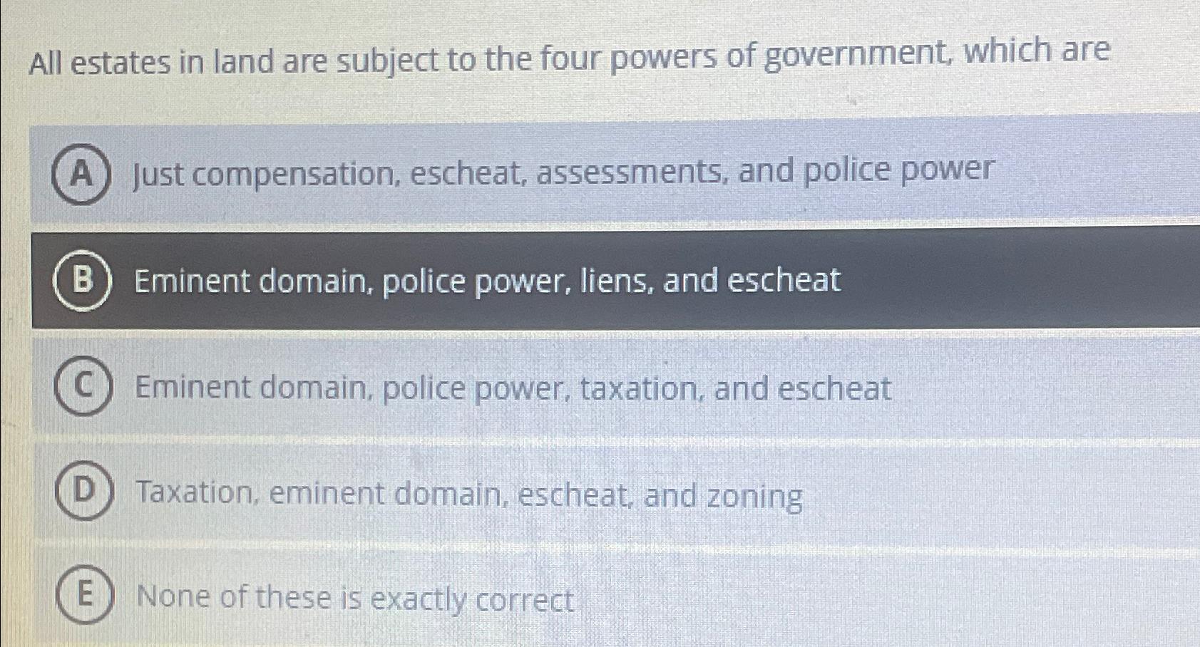 Solved All estates in land are subject to the four powers of | Chegg.com