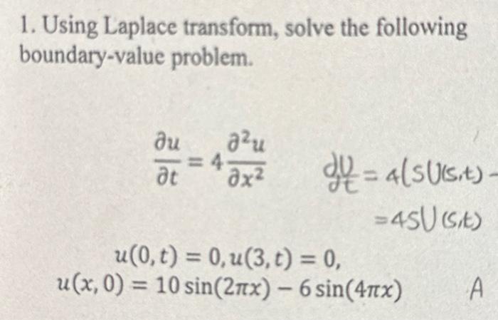 Solved 1. Using Laplace transform, solve the following | Chegg.com