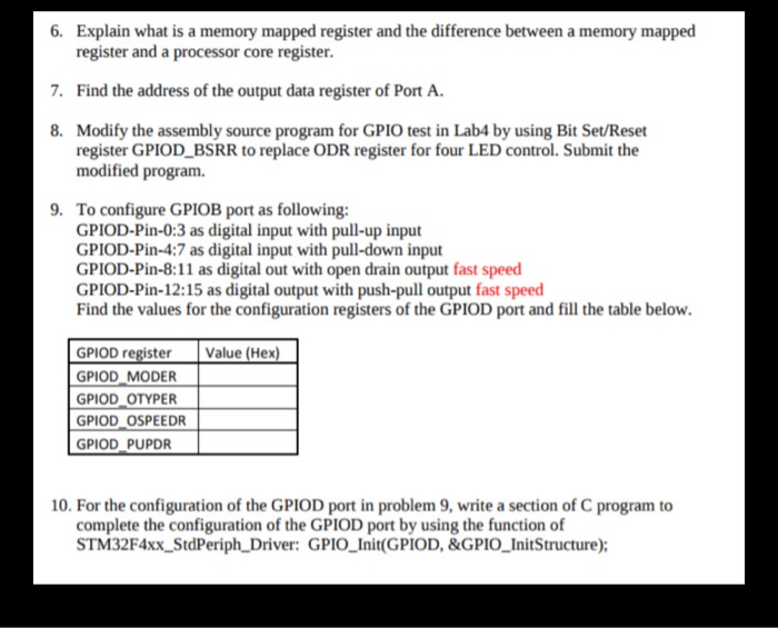 Solved 6. Explain what is a memory mapped register and the | Chegg.com