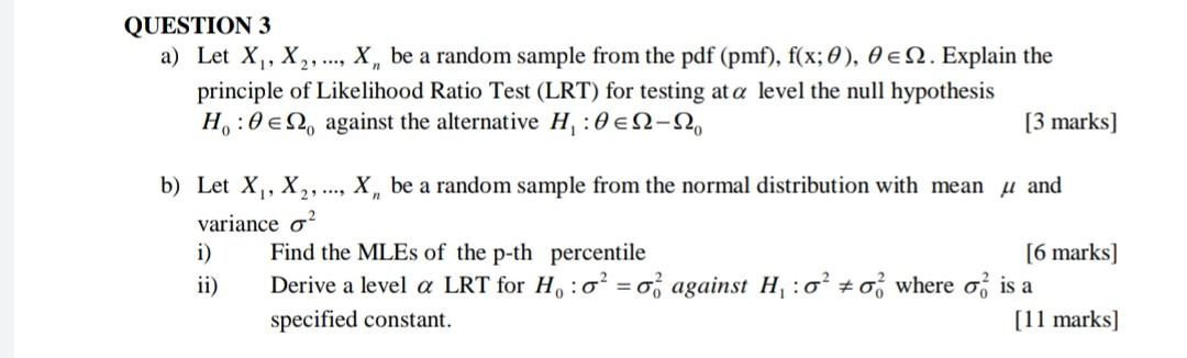 Solved QUESTION 3 a) Let X1,X2,…,Xn be a random sample from | Chegg.com