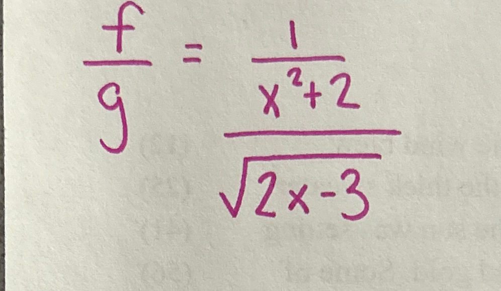 Solved Find the domain of fg=1x2+22x-32 | Chegg.com