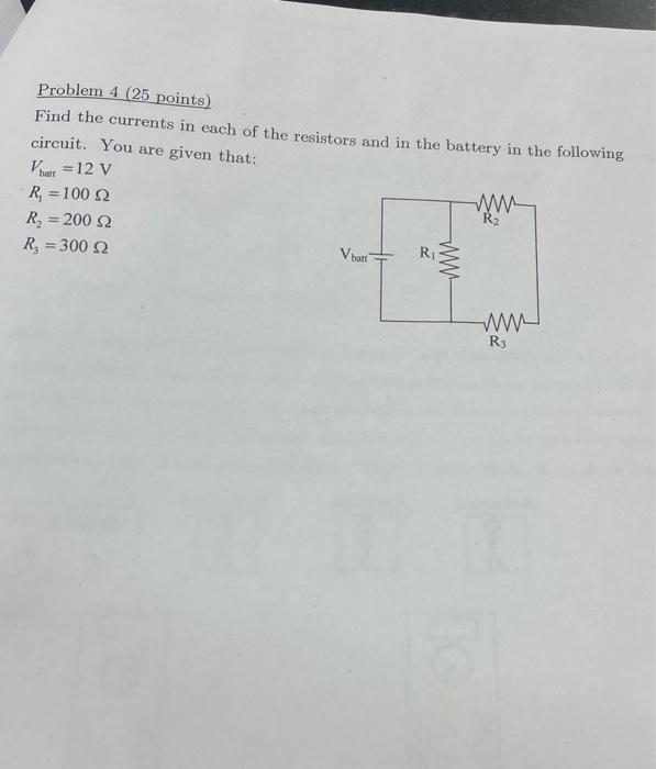 Solved Problem 4 (25 points) Find the currents in each of | Chegg.com