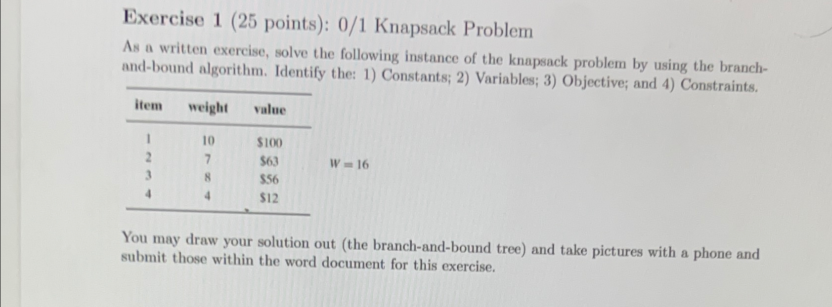 Solved Exercise 1 (25 ﻿points): 0/1 ﻿Knapsack ProblemAs a | Chegg.com