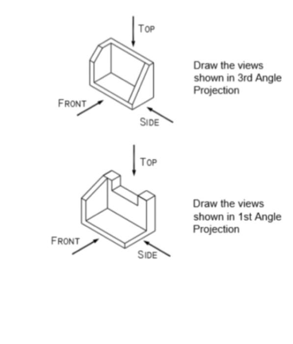 Solved TOP Draw the views shown in 3rd Angle Projection | Chegg.com