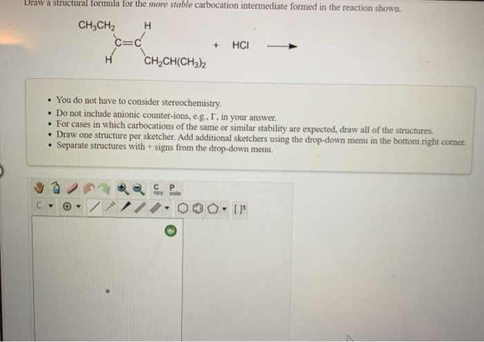 Solved Draw a structural formula for the more stable | Chegg.com