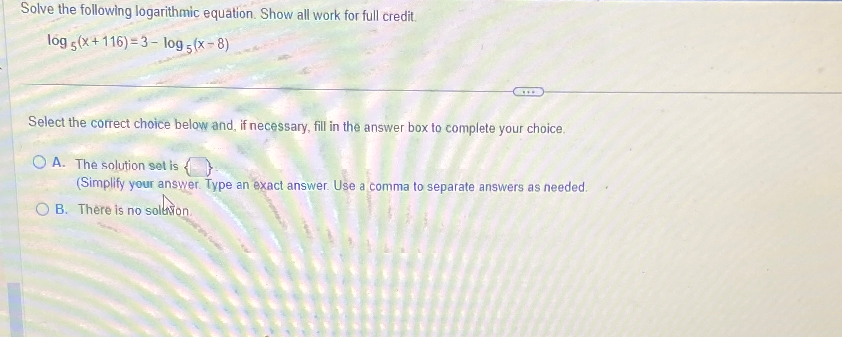 Solved Solve the following logarithmic equation. Show all | Chegg.com