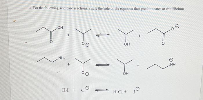 Solved 9. For the following acid base reactions, circle the | Chegg.com