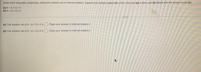 Solved Solve each inequality analytically, writing the | Chegg.com