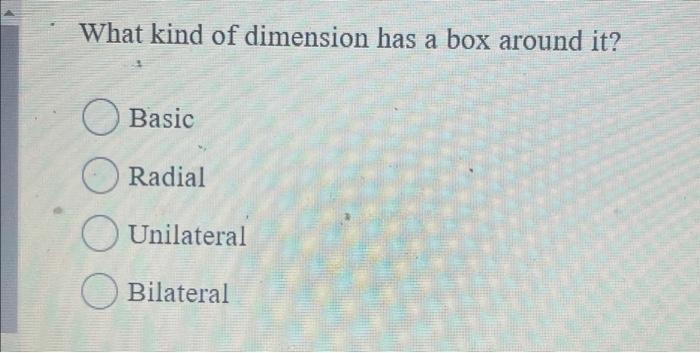 Solved What kind of dimension has a box around it? Basic | Chegg.com