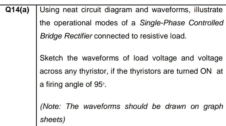 Solved Q14(a) Using neat circuit diagram and waveforms, | Chegg.com