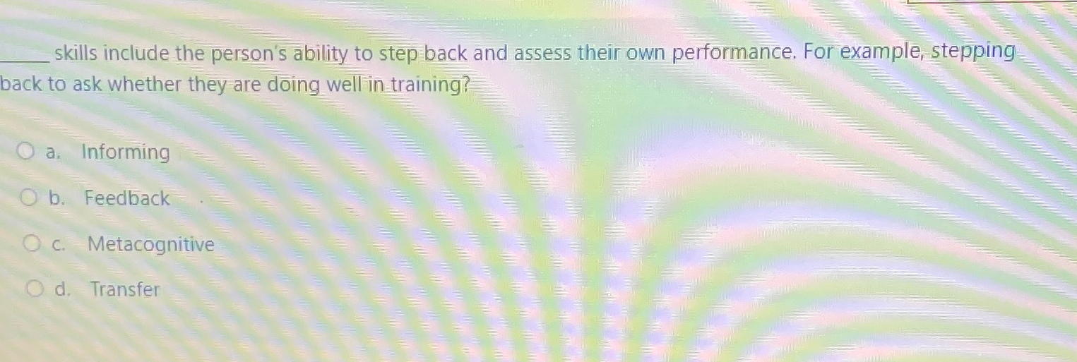 Solved skills include the person's ability to step back and | Chegg.com