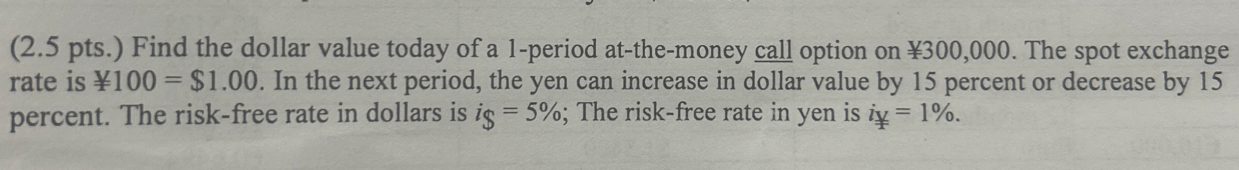 Solved ( 2.5 ﻿pts.) ﻿Find the dollar value today of a | Chegg.com