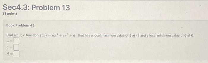 Solved Sec4.3: Problem 13 (1 point) Book Problem 49 Find a | Chegg.com