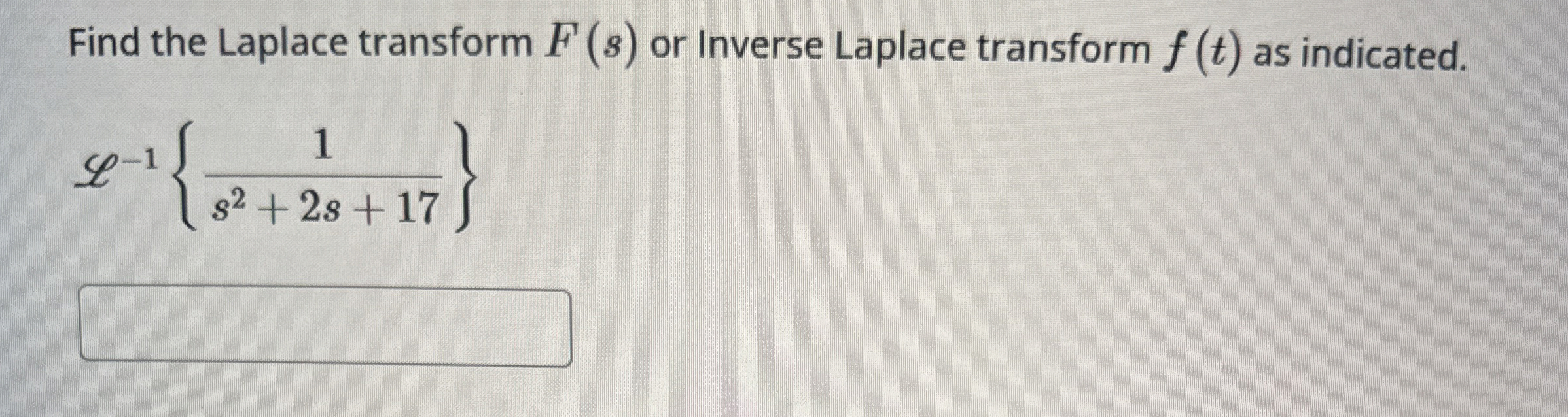 Solved Find the Laplace transform F(s) ﻿or Inverse Laplace | Chegg.com
