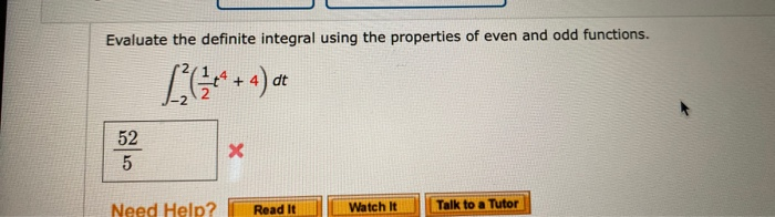 Solved Evaluate the definite integral using the properties | Chegg.com