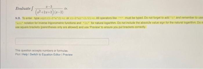 Solved Evaluate ∫(x2+2x+2)(x−2)x−3dx N.B. To enter type aqre | Chegg.com