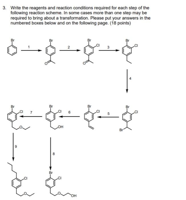 Solved 3. Write the reagents and reaction conditions | Chegg.com