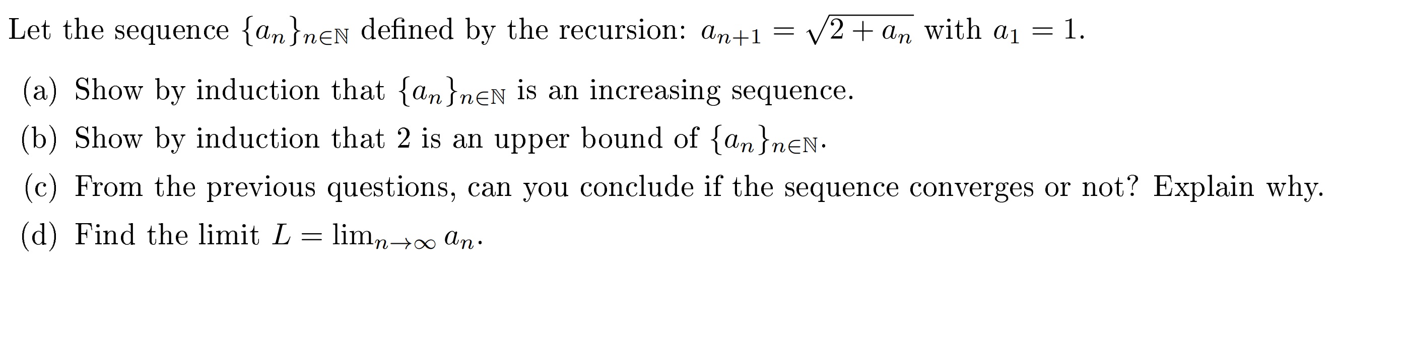 Solved Let the sequence {an}ninN ﻿defined by the recursion: | Chegg.com