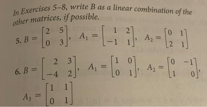 Solved In Exercises 5-8, write B as a linear combination of | Chegg.com