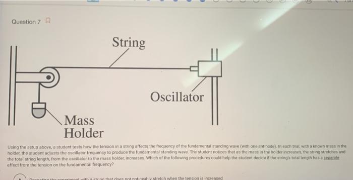 Solved Question 70 String Oscillator Mass Holder Using the | Chegg.com