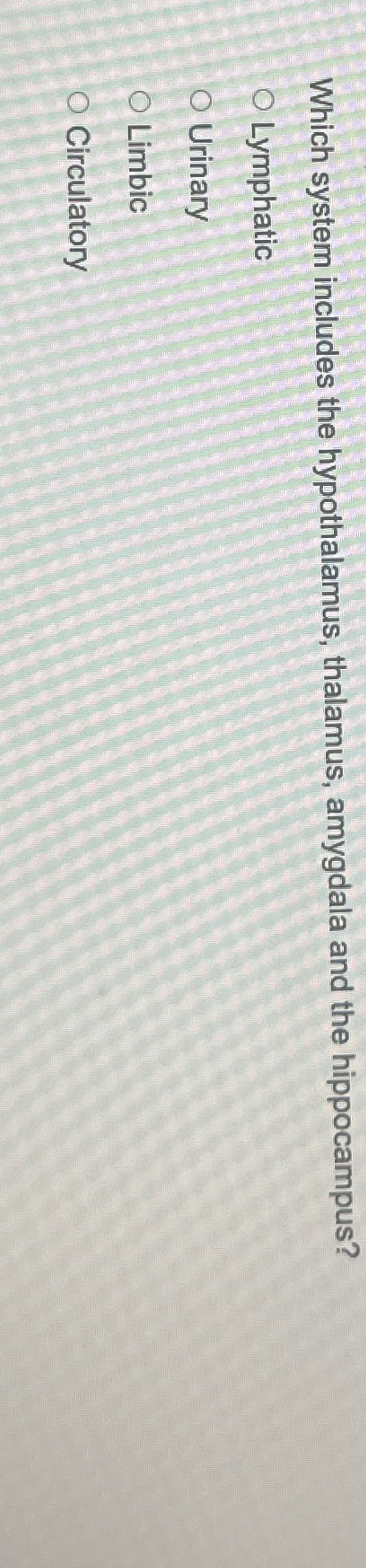 Solved Which system includes the hypothalamus, thalamus, | Chegg.com