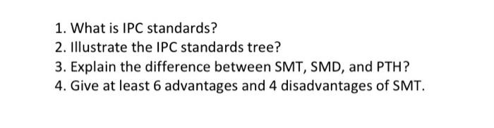 Solved 1. What is IPC standards? 2. Illustrate the IPC | Chegg.com