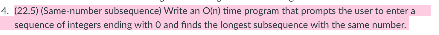 Solved (22.5) (Same-number subsequence) ﻿Write an O(n) ﻿time | Chegg.com