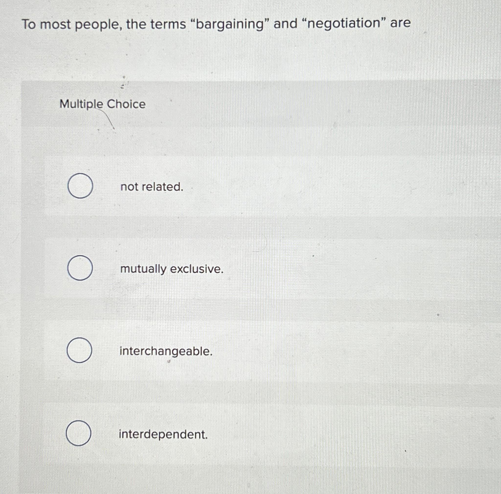 Solved To most people, the terms "bargaining" and | Chegg.com