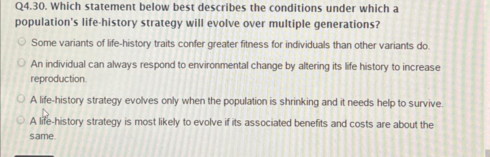 Solved Q4.30. ﻿Which statement below best describes the | Chegg.com